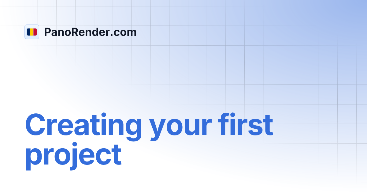 Creating your first project | PanoRender.com