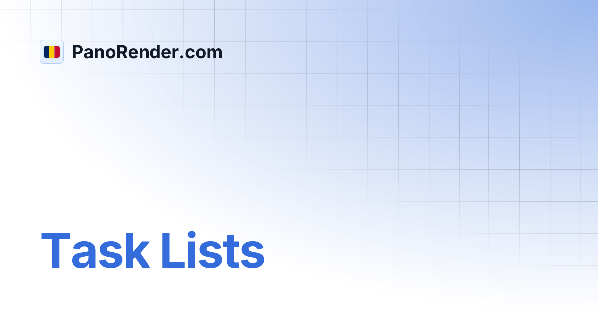 Task Lists | PanoRender.com